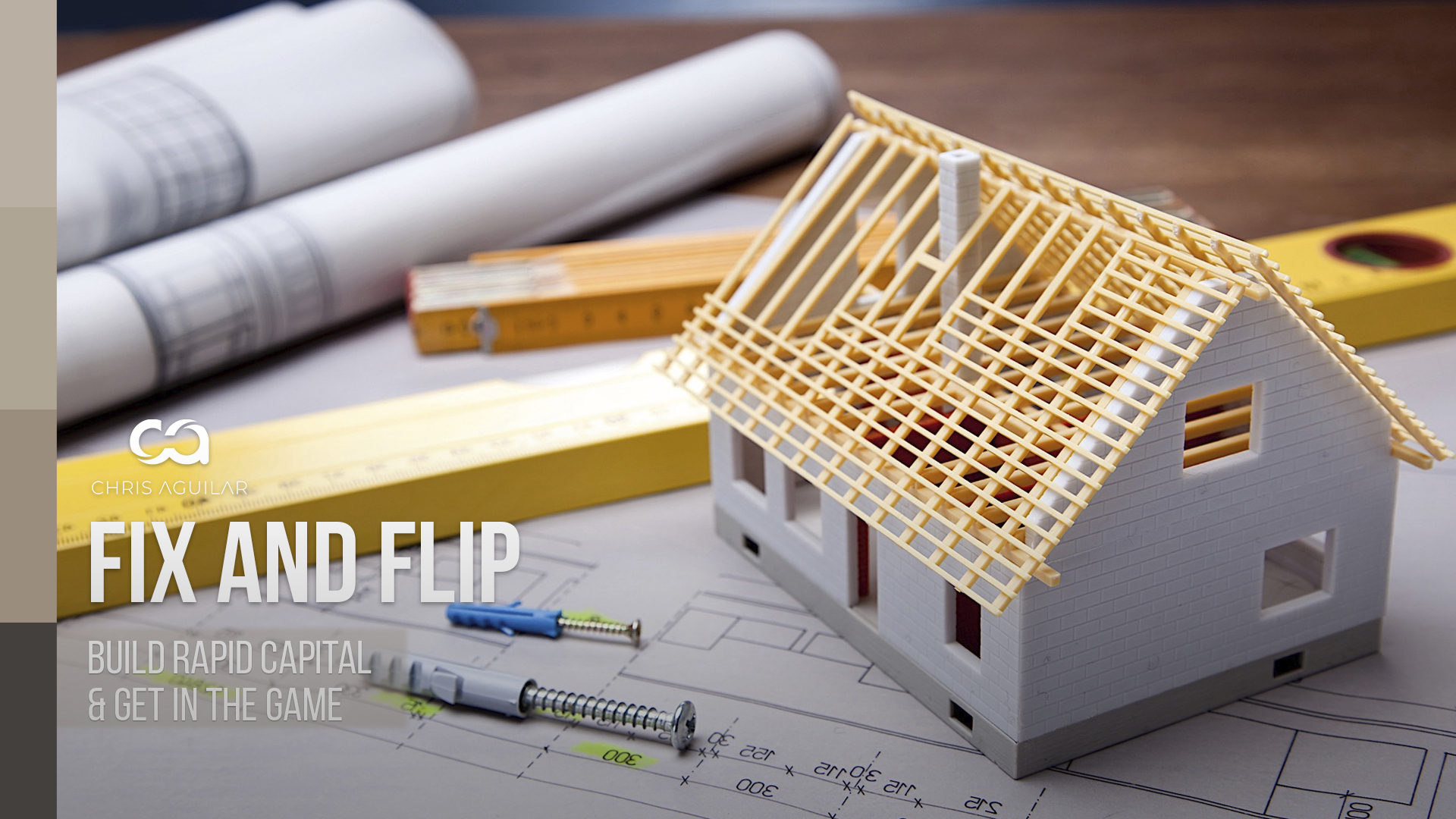 Fix & Flip - Chris Aguilar